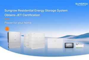 Sungrow Energy Storage System Earns JET Certification